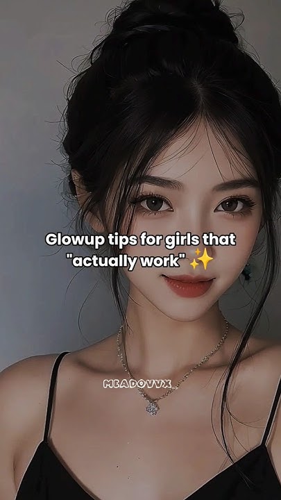 Glowup Tips For Girls That Actually Works Aesthetic Trending
