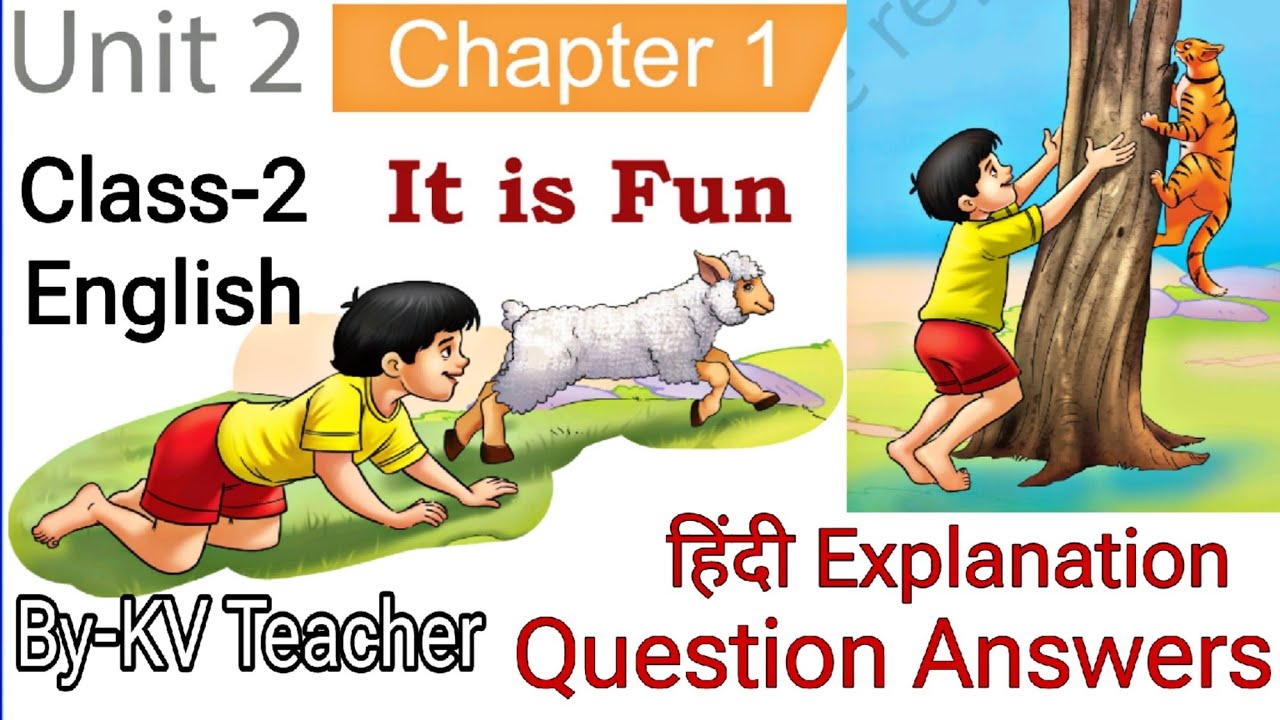 It is Fun / Class-2 English Unit-2 Chapter-1 हिंदी Explanation ...