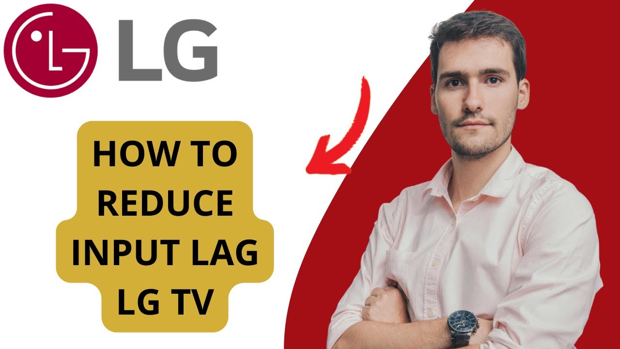 How to Reduce Input Lag on LG TV - YouTube