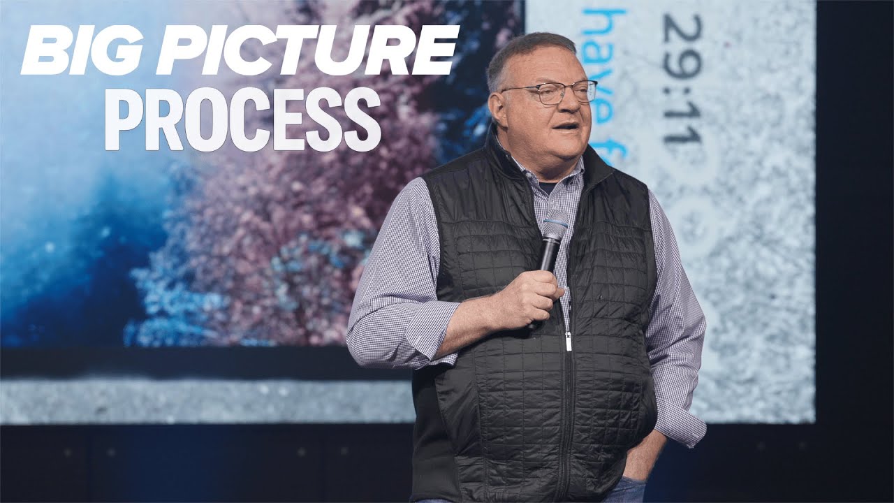 Big Picture Process | Mark Church | River Church - YouTube