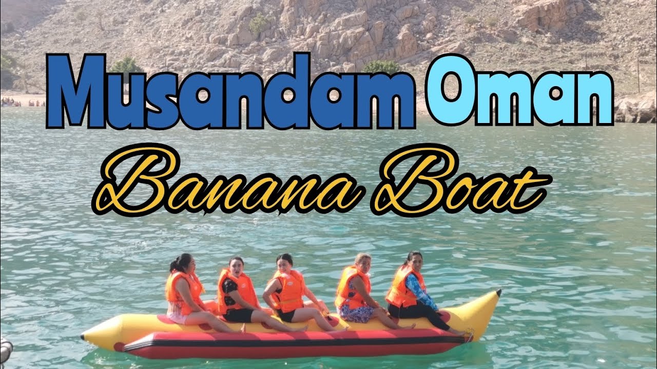 Musandam Oman - Banana Boat Experience - YouTube