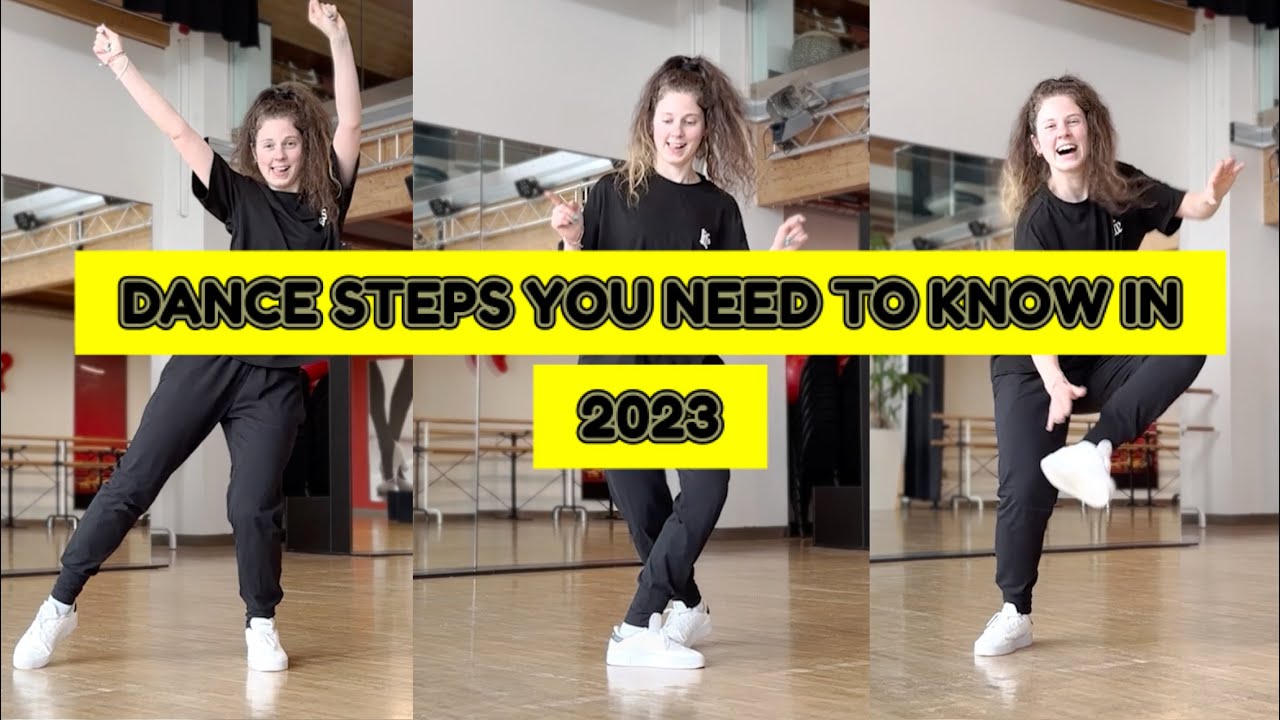 DANCE STEPS YOU NEED TO KNOW IN 2023 - TUTORIAL - YouTube