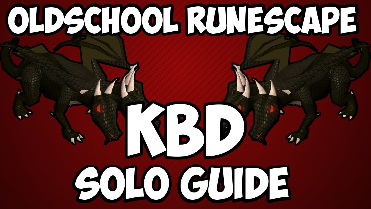 Oldschool Runescape - King Black Dragon Solo Guide | 2007 KBD Guide ...