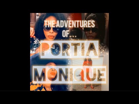 The Adventures of Portia Monique Ep. 2 - YouTube