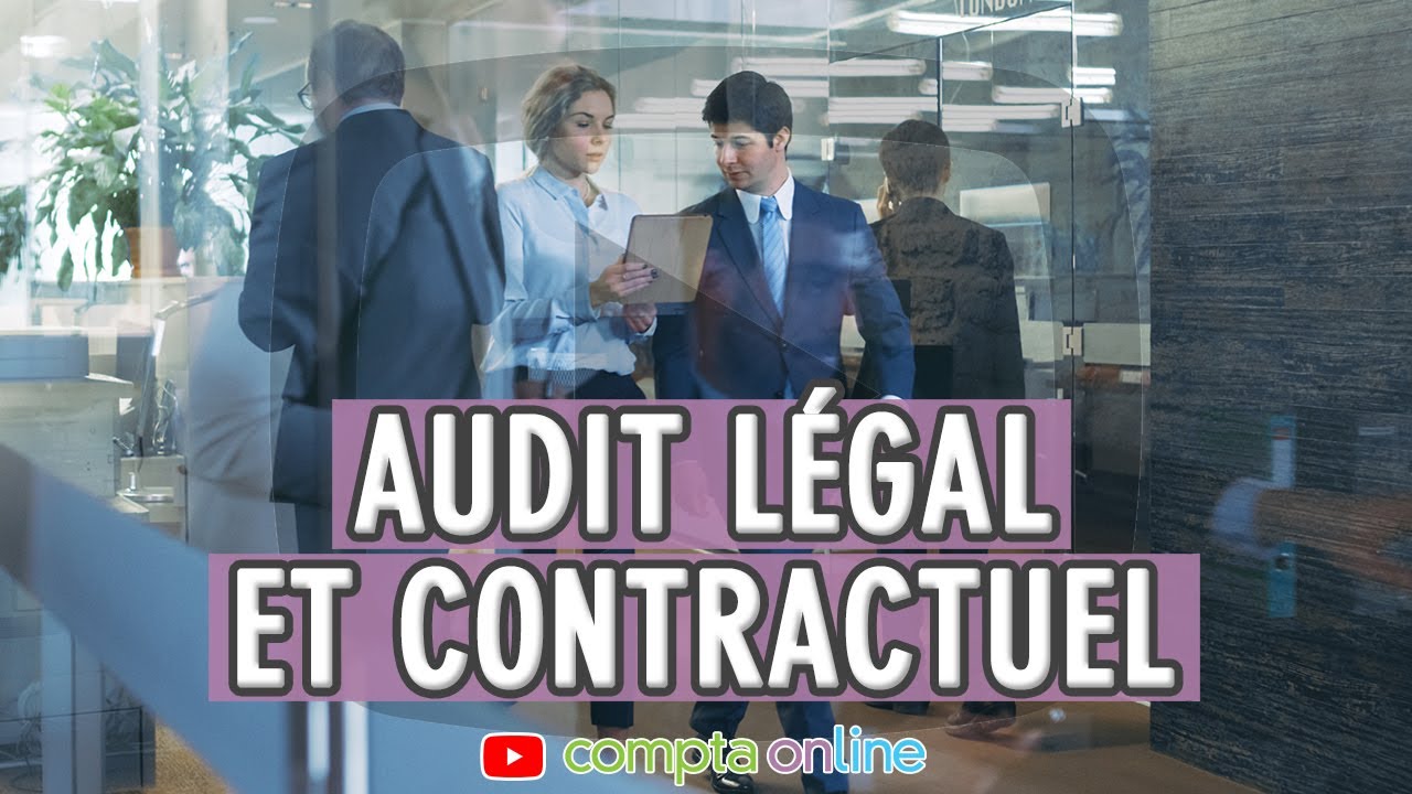 Audit légal et contractuel - YouTube