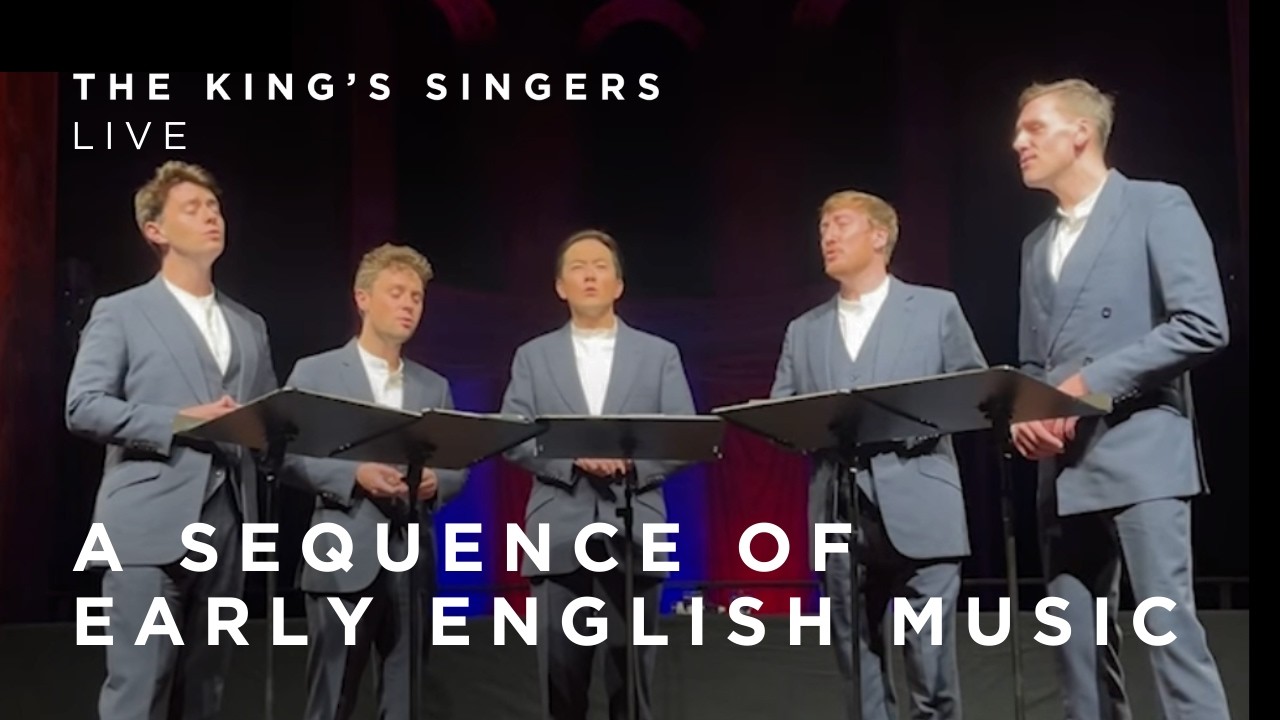 The King's Singers (live) - A sequence of early English music - YouTube