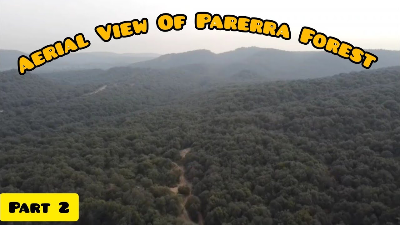 Aerial View Of Parerra Forest - Nature Reserve - Part 2 - Chakwal ...