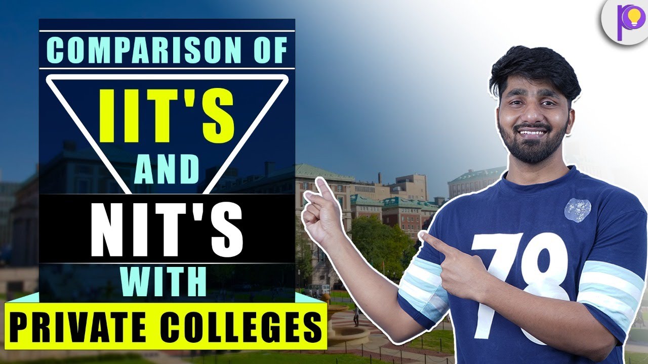 IIT/NIT Vs Private College All Details Explained | Scope | Fees ...
