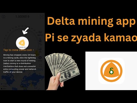 Delta mining app | Mine delta coins for free | Earn more than PI coin ...