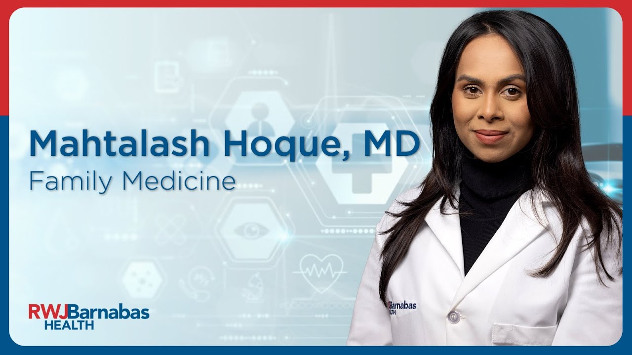 Meet Mahtalash Hoque, MD, Family Medicine - YouTube