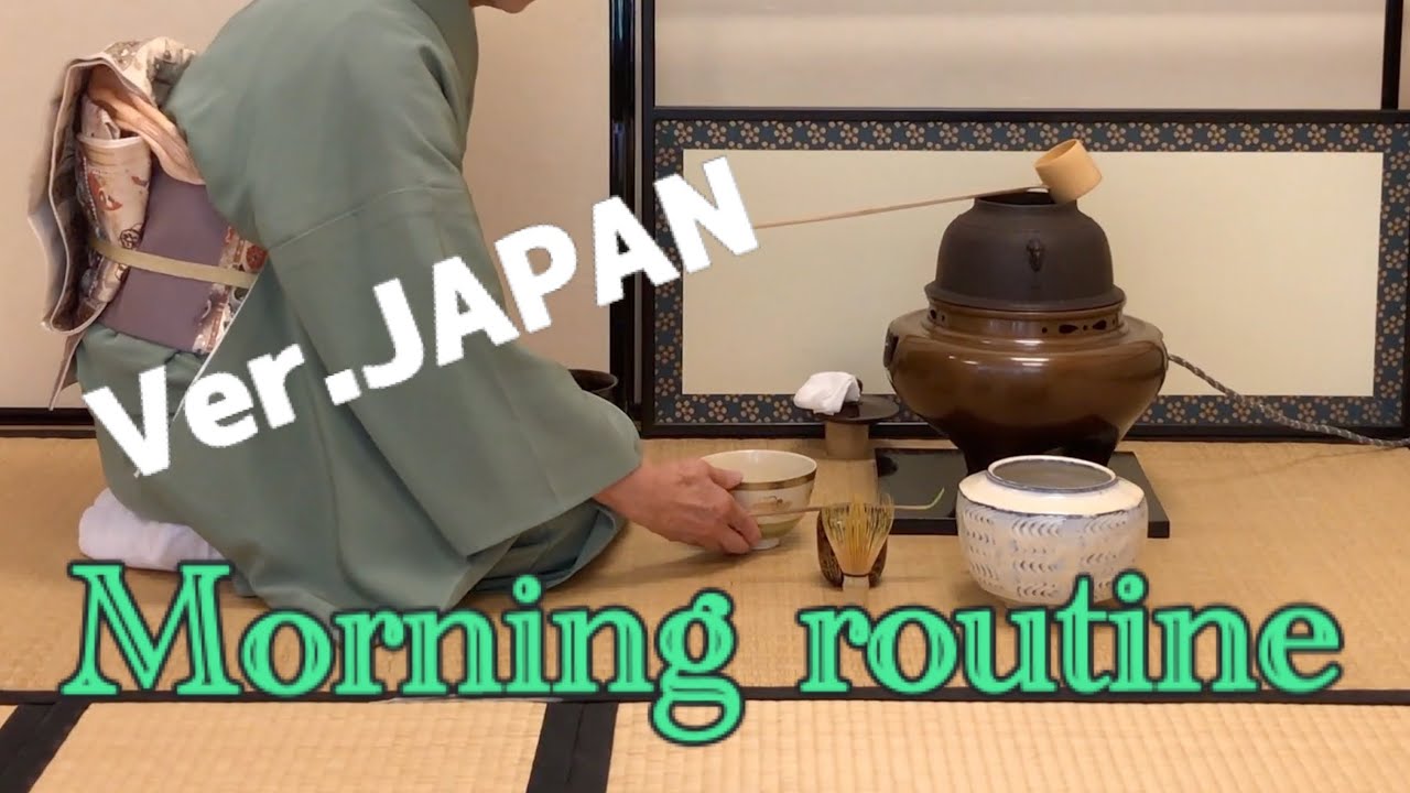 Morning routine Ver,Japanese Tea Lessons - YouTube