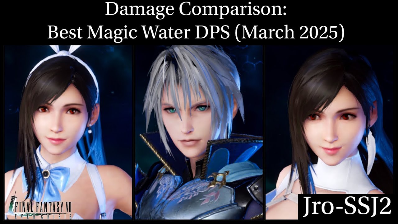 [FF7: Ever Crisis] Damage Comparison: Best Magic Water DPS Build (March ...