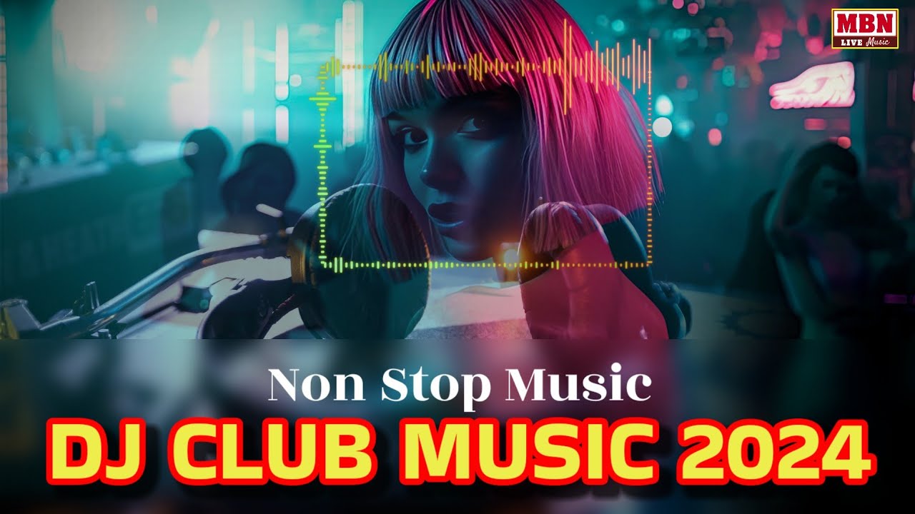 Club music || dj remix || Club Music || remix popular song || edm remix ...