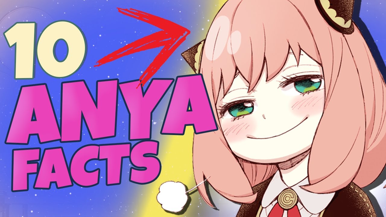 10 Facts About Anya Forger // SPY X FAMILY - YouTube