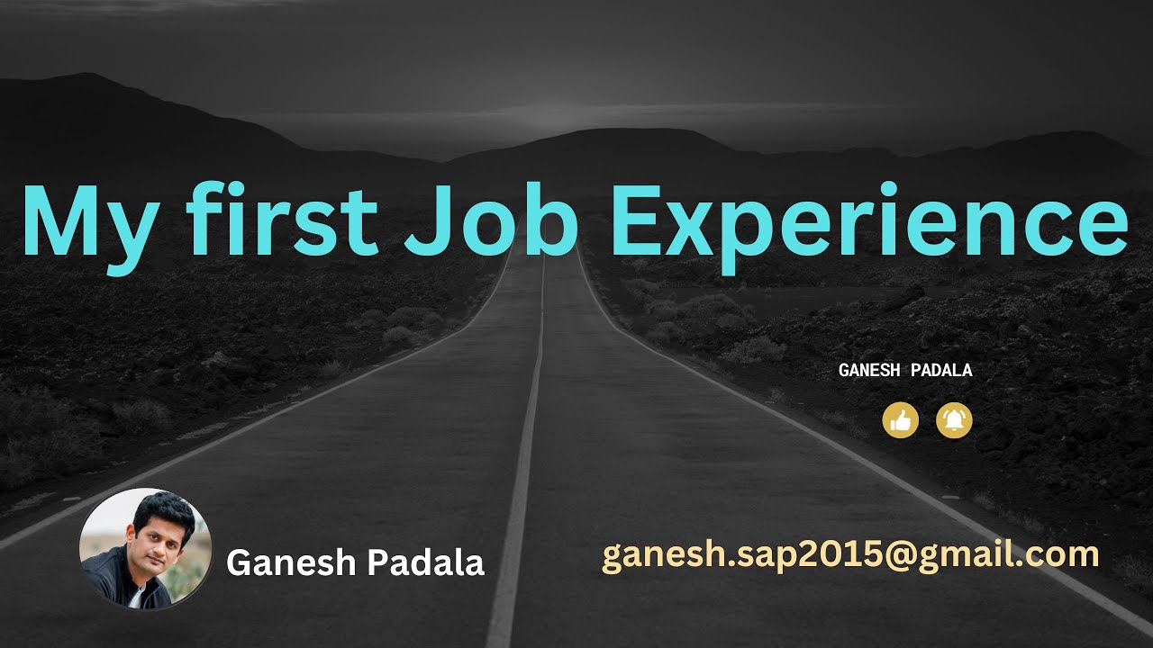 My first Job experience - Good inputs for all the members who are ...