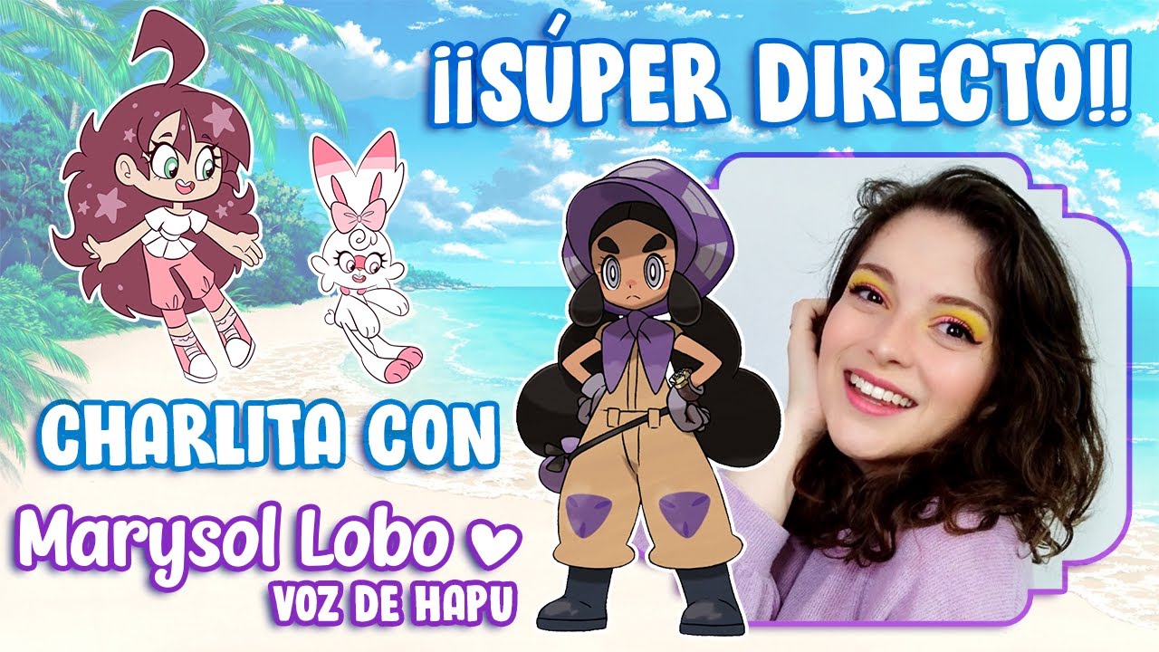 💕¡¡Marysol Lobo!! ¡Platicando bonito con la voz de Hapu!💜 - YouTube