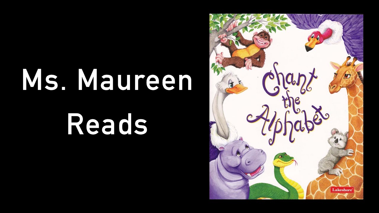 Ms. Maureen Reads: Chant the Alphabet - YouTube
