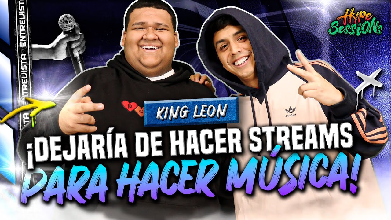 KING LEON: "DEJARÍA de HACER STREAM para HACER MÚSICA"🔥 | HYPE SESSIONS ...