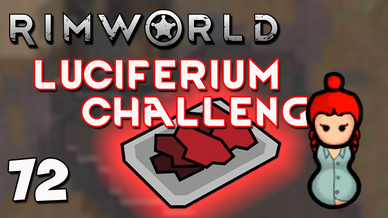 Rimworld 1.1 Royalty DLC - Luciferium Challenge - Ep 72 - YouTube