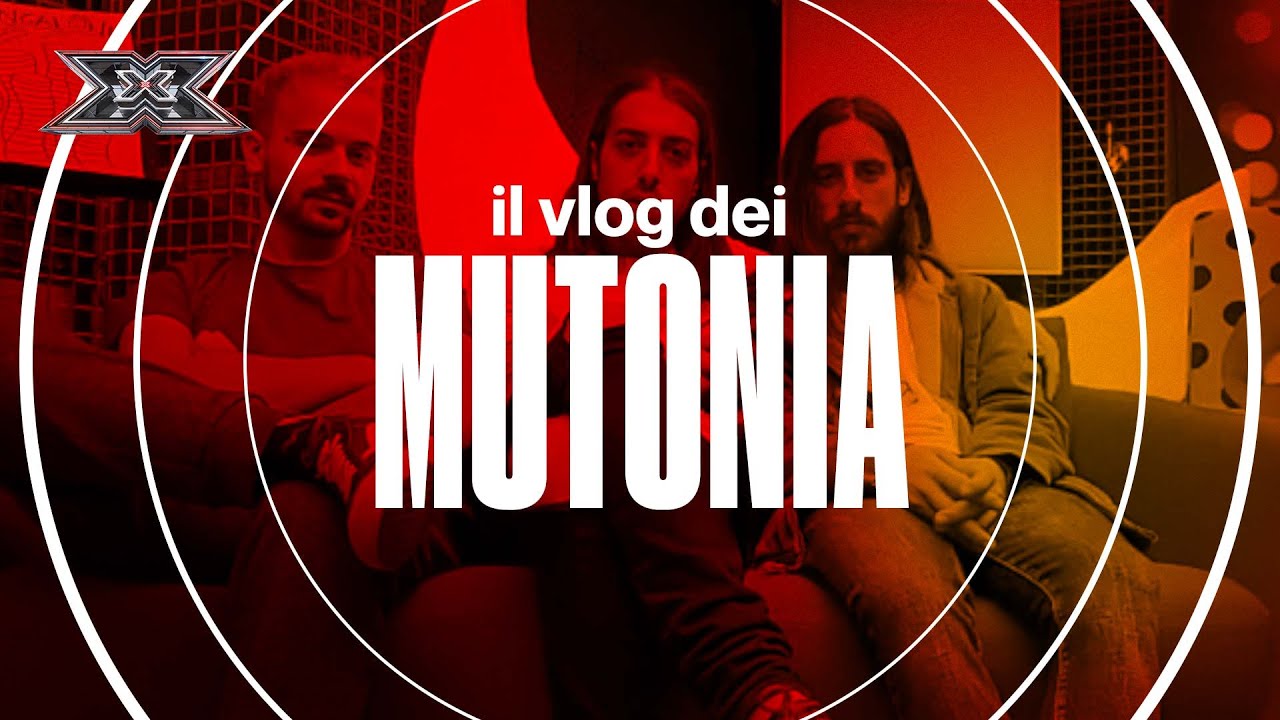 I MUTONIA annunciano la nascita di una nuova band | 3° VLOG di X Factor ...