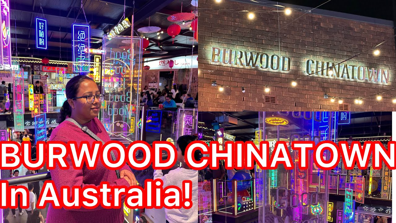 Burwood ChinaTown In Australia! @AboutAustraliawithBhawna - YouTube