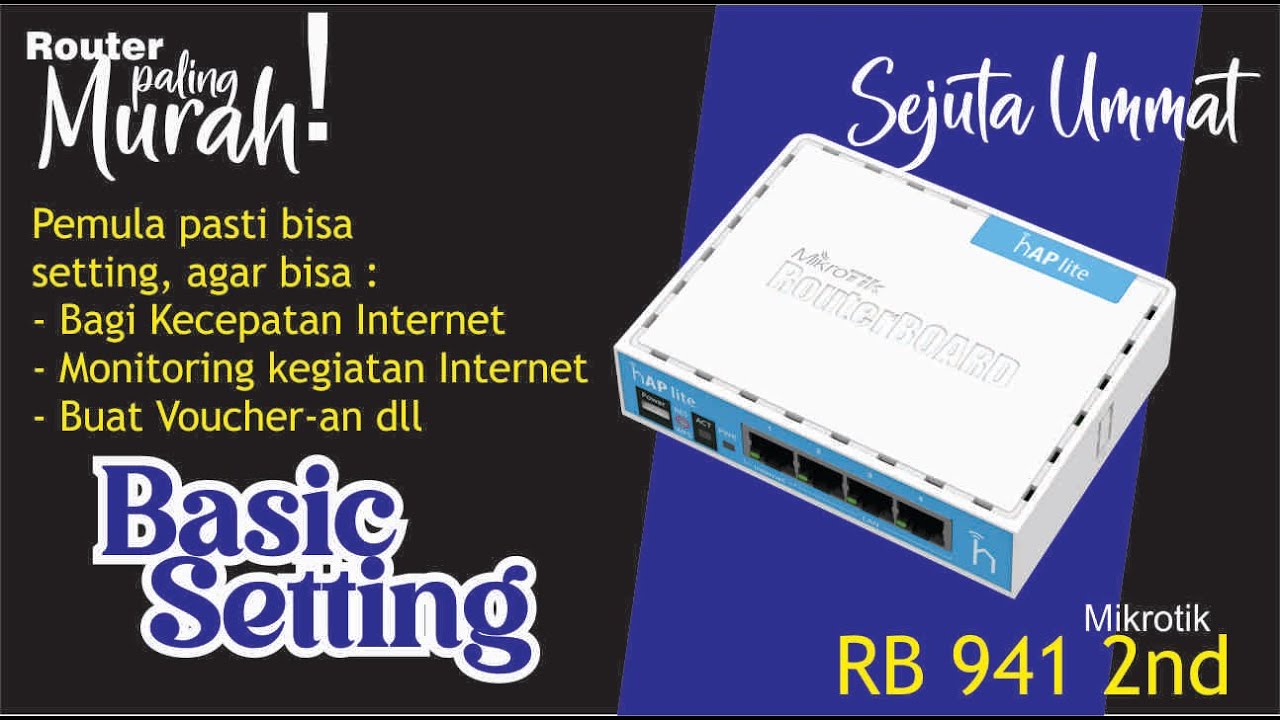 Pasti Bisa ! Cara setting Router Mikrotik RB 941 2nd #tutorial # ...