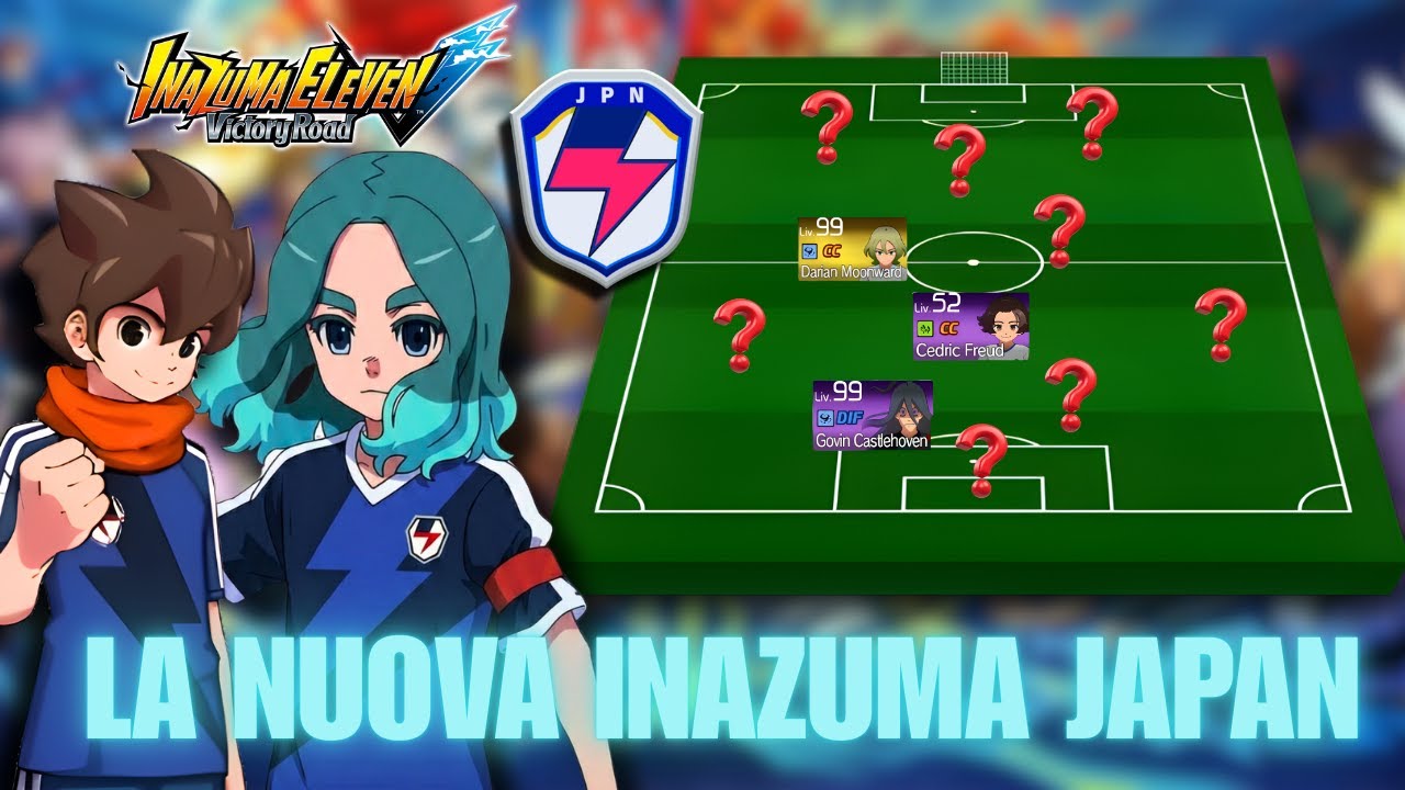 Come sarà la NUOVA INAZUMA JAPAN su Inazuma Eleven Victory Road?! - YouTube