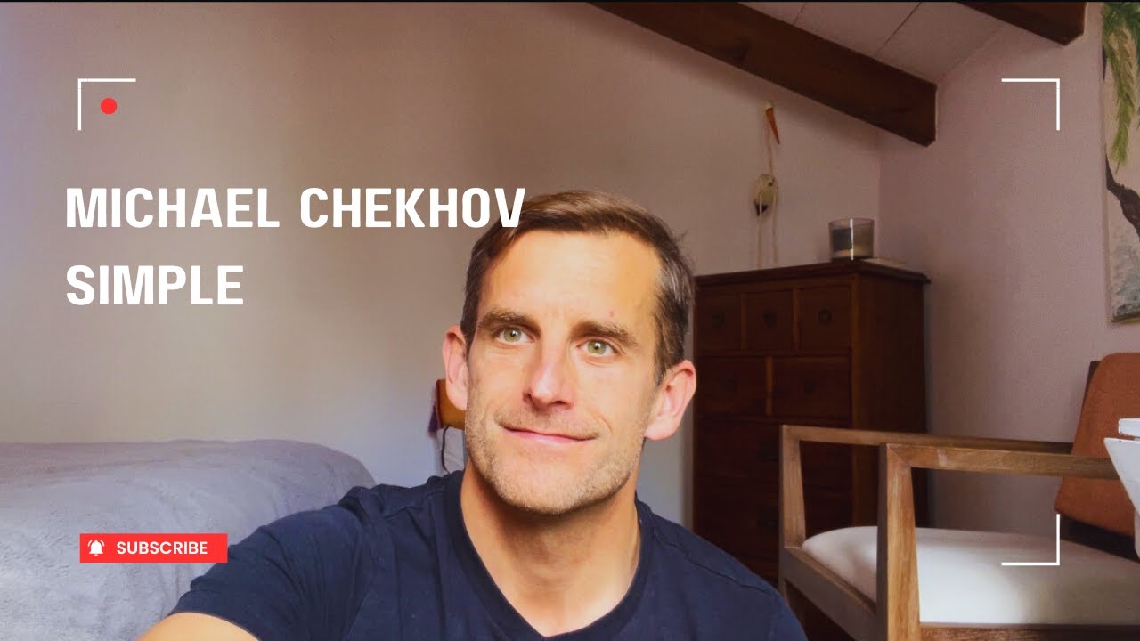 How to make Michael Chekhov simple - YouTube