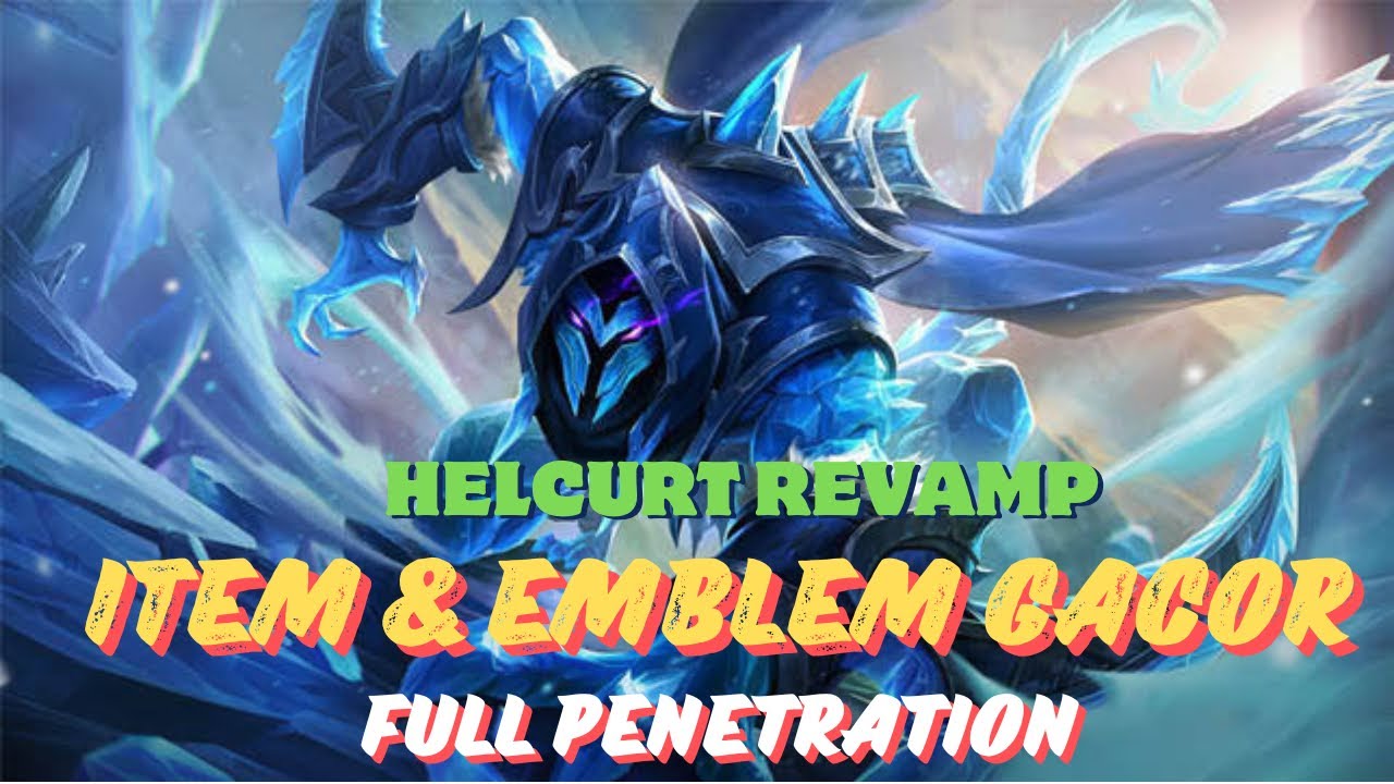BUILD TERBARU HELCURT REVAMP FULL PENETRATION - MOBILE LEGENDS - YouTube