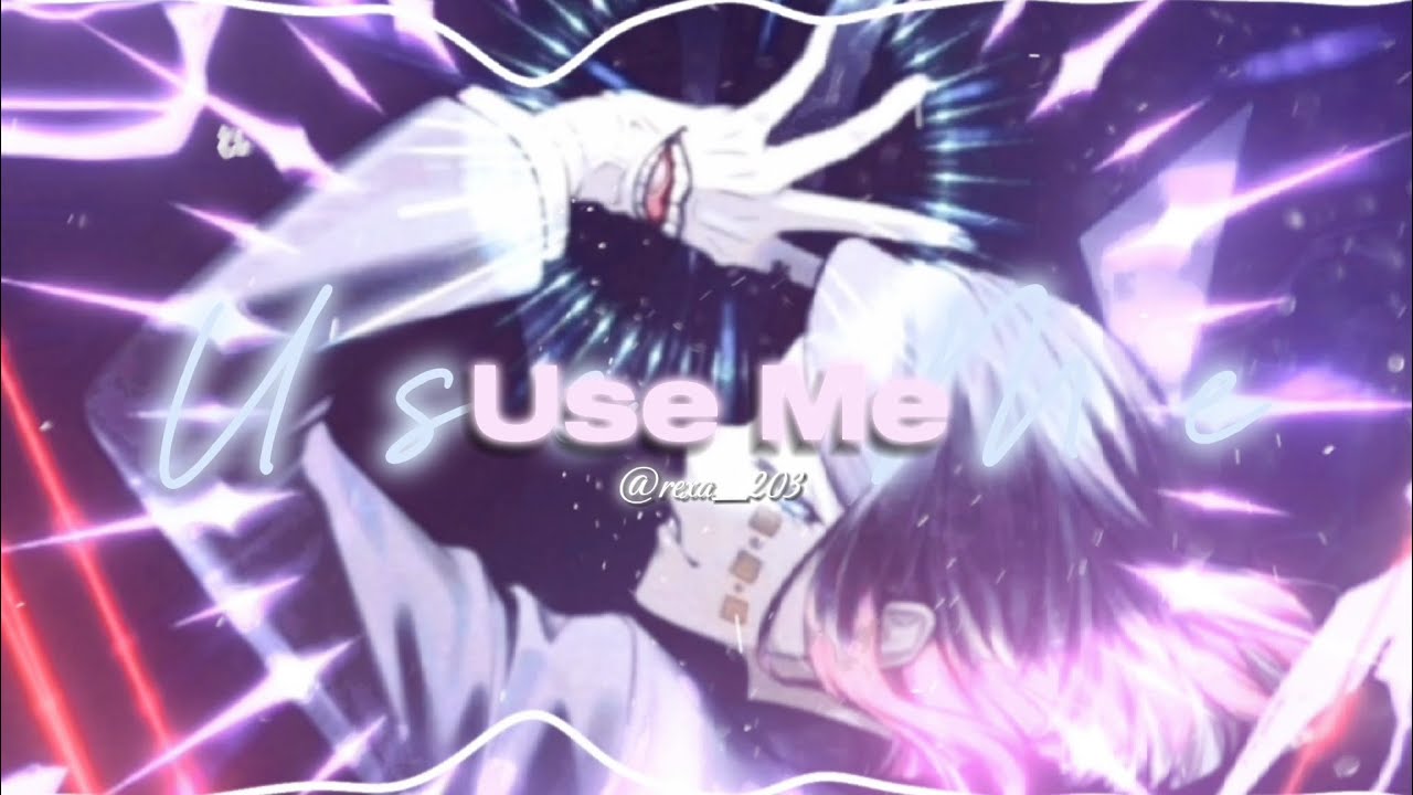USE ME Edit Audio - YouTube