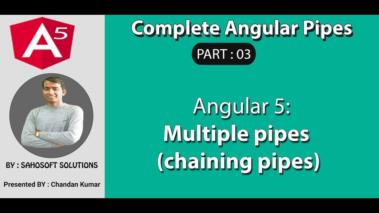 Part 3 Complete Angular Pipes Multiple Pipes Chaining Pipes Youtube