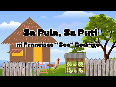 Sa Pula, Sa Puti ni Francisco "Soc" Rodrigo ( Animated) #panitikan # ...