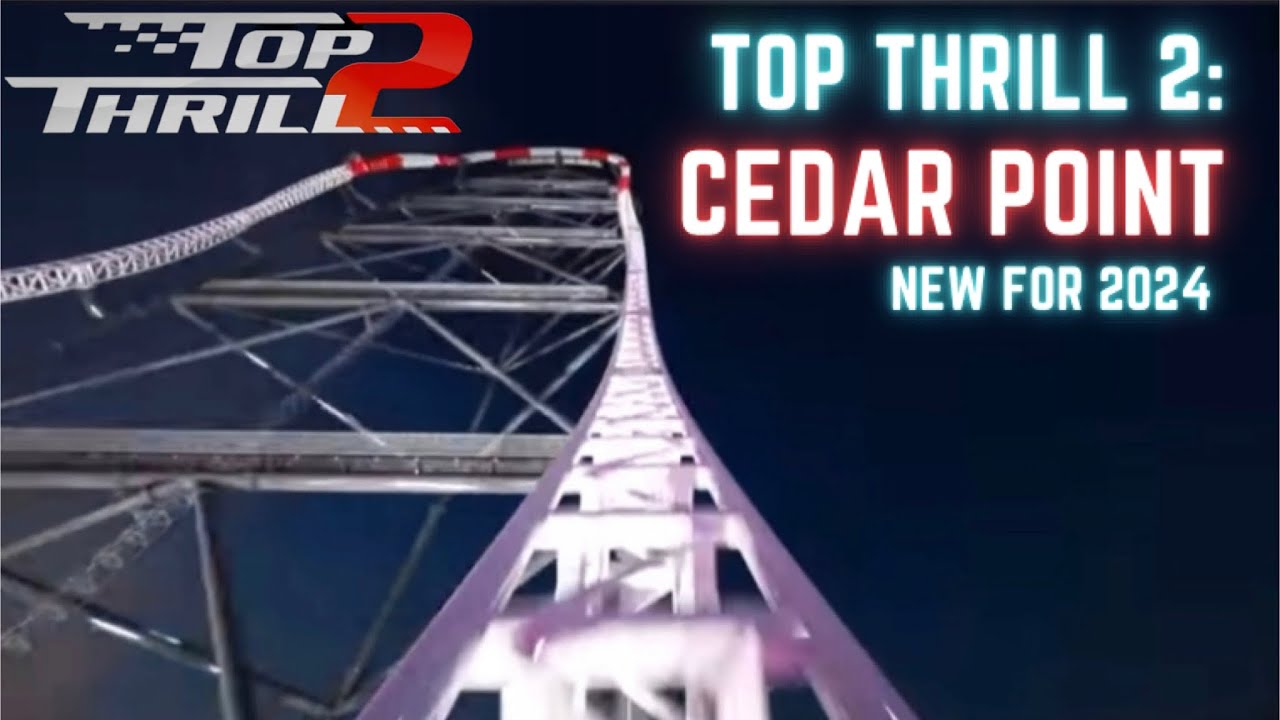 Top Thrill 2 - Cedar Point New for 2024 - YouTube