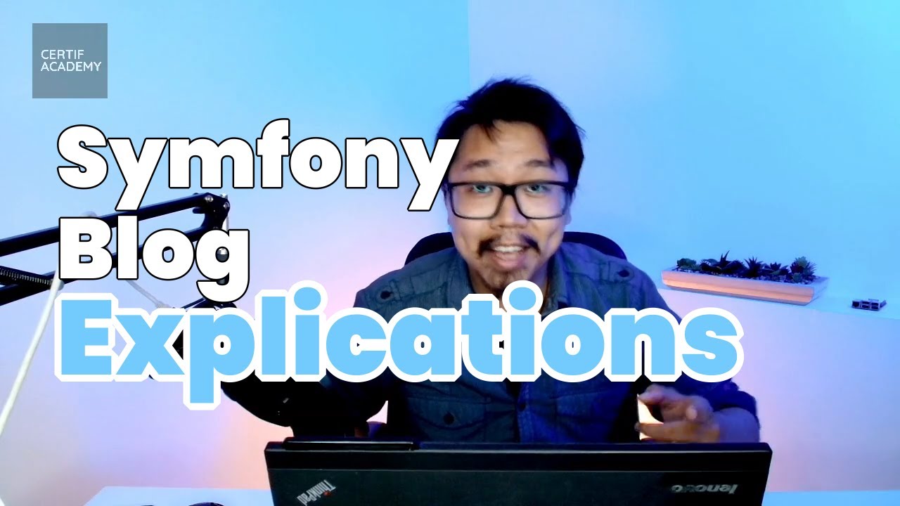 Symfony Faire Un Blog 1 Explications Youtube 5017