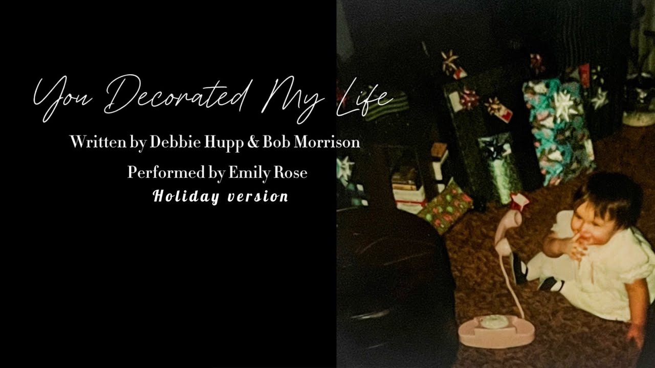 You Decorated My Life (Holiday Version) Official Lyric Video - YouTube