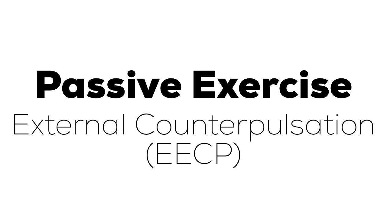 Passive Exercise - External Counterpulsation (EECP) - YouTube