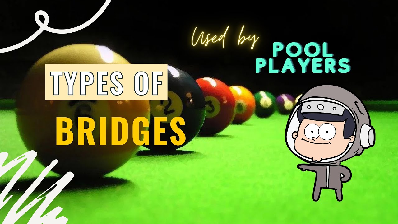 Types of Bridges | The Pool Story | Pool Lessons | Tutorial | Prafful ...