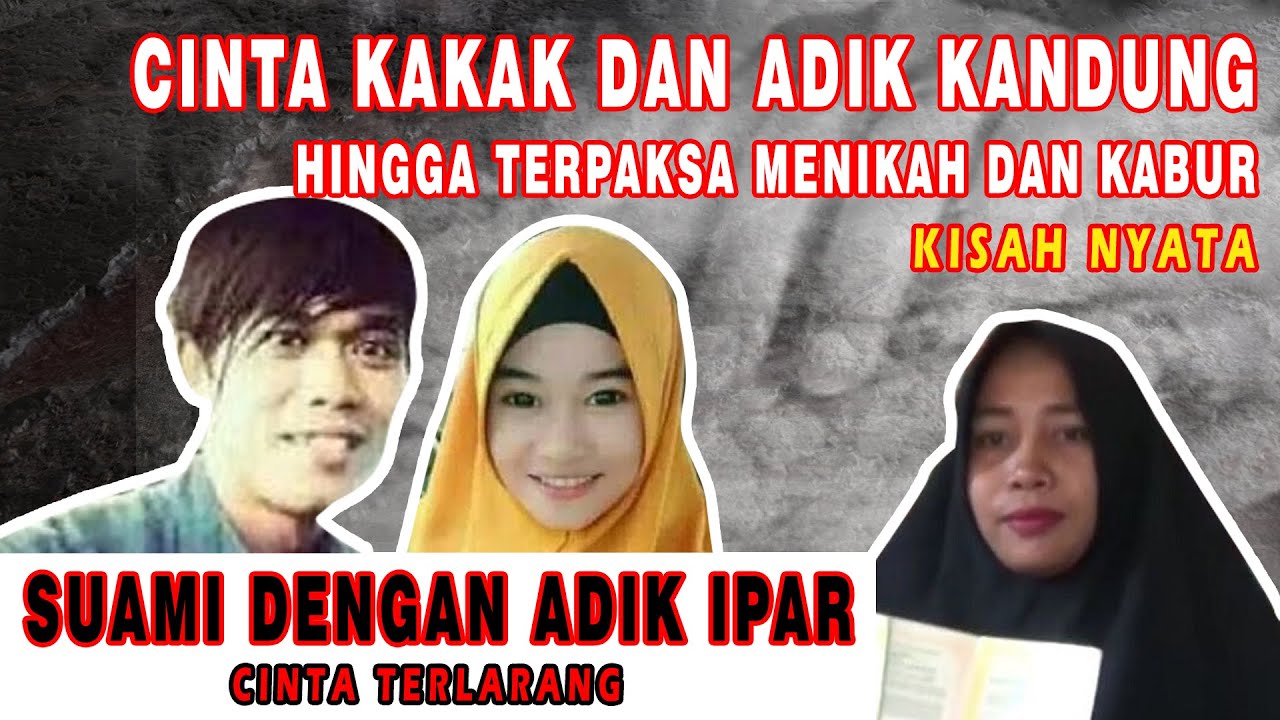 Kisah Cinta Kakak Dan Adik Kandung Yang Berlebihan Sampai Menikah Youtube 2896