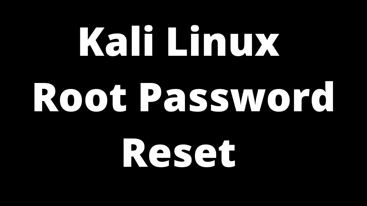 How to Reset Forgotten Password on Kali Linux - YouTube