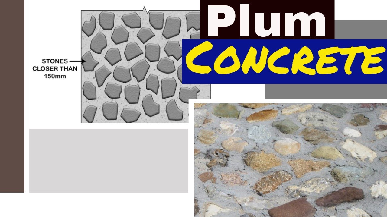 What is Plum Concrete and use of Plum Concrete - YouTube