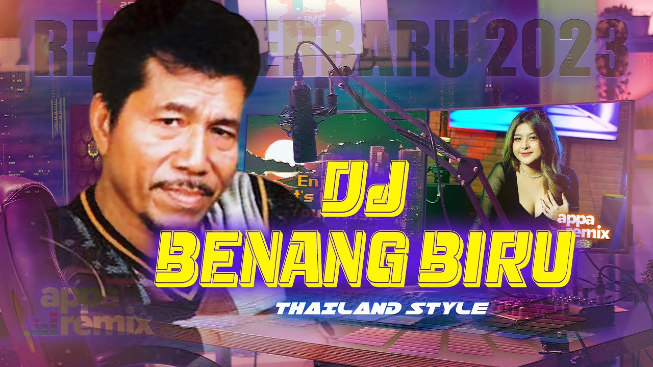 DJ BENANG BIRU - THAILAND STYLE by Meggy Z - YouTube