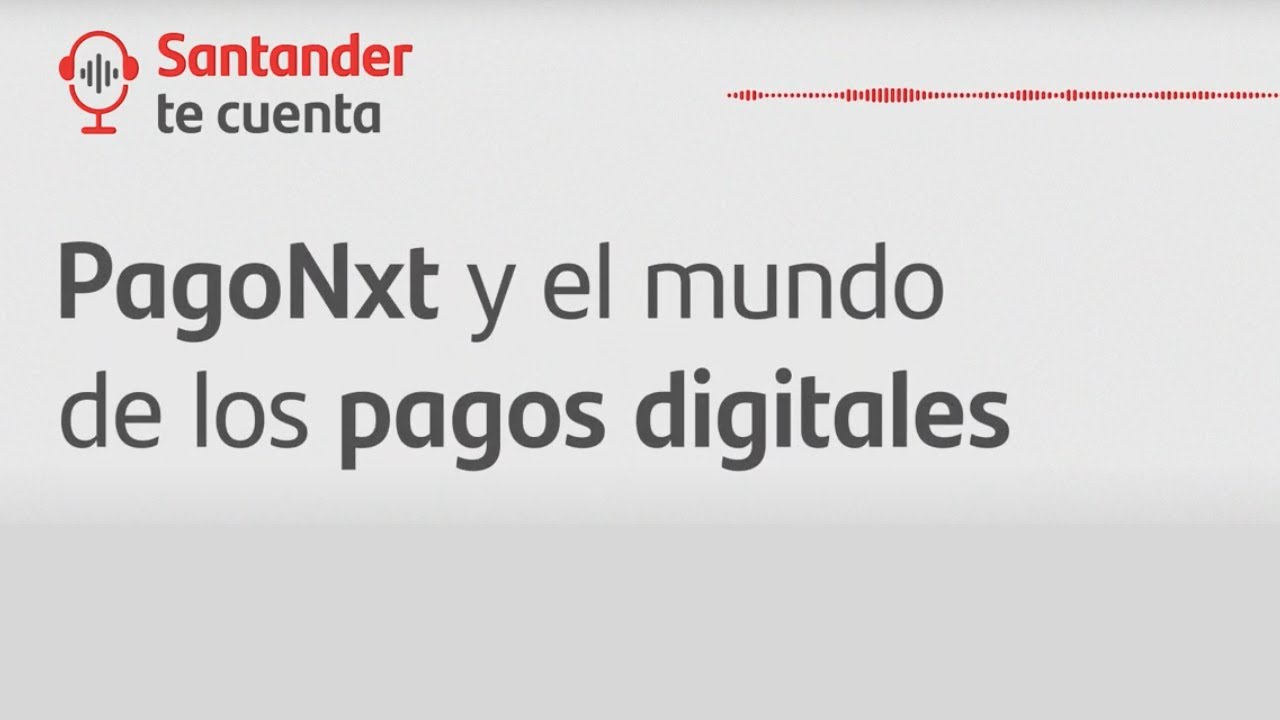 PagoNxt y PAGOS DIGITALES #5 - YouTube