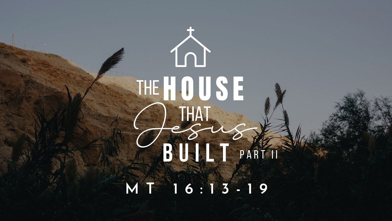 The Bridge | Pastor Jim Carpenter | The House that Jesus Built (PT II ...