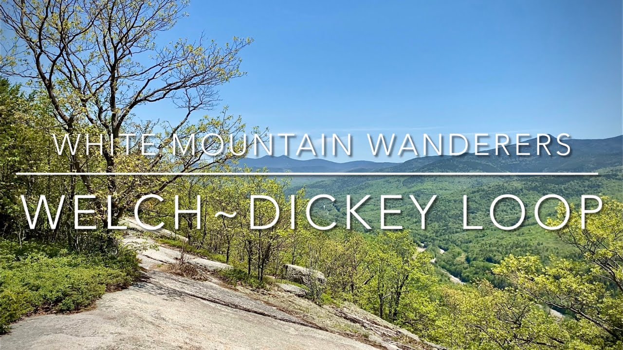 Welch - Dickey Loop • Hiking the White Mountains of New Hampshire • 52 ...