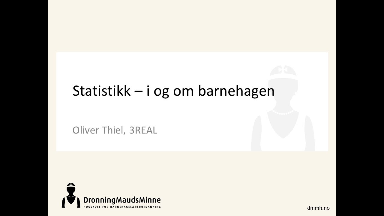 Statistikk - i og om barnehagen | Introduksjon & deskriptiv statistikk ...