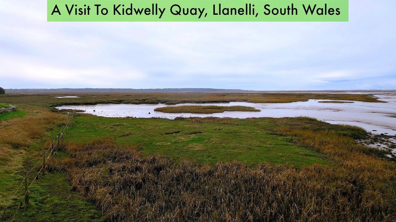 A Visit To Kidwelly Quay In South Wales - YouTube