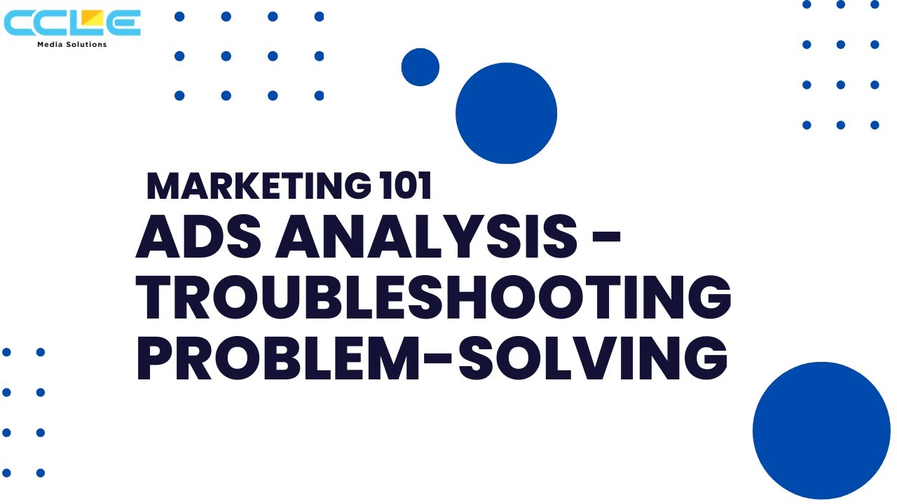 Buổi 34: Ads Analysis - Troubleshooting Problem Solving - YouTube