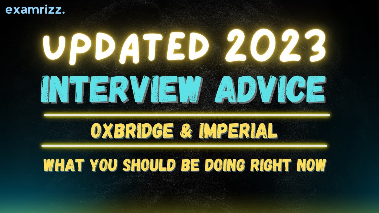 how to prep for oxbridge and imperial interviews - YouTube