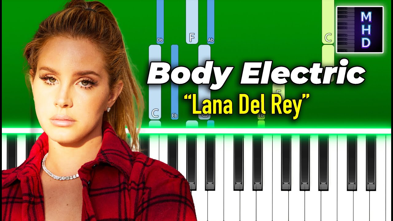 Lana Del Rey - Body Electric - Piano Tutorial - YouTube