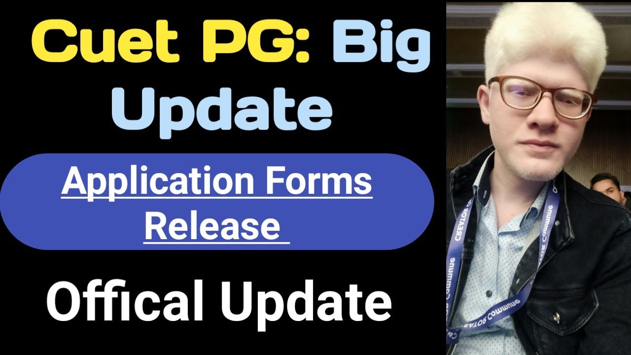 Big News CUET Pg Application Form Release 2024 | Cuet Pg 2024 form ...